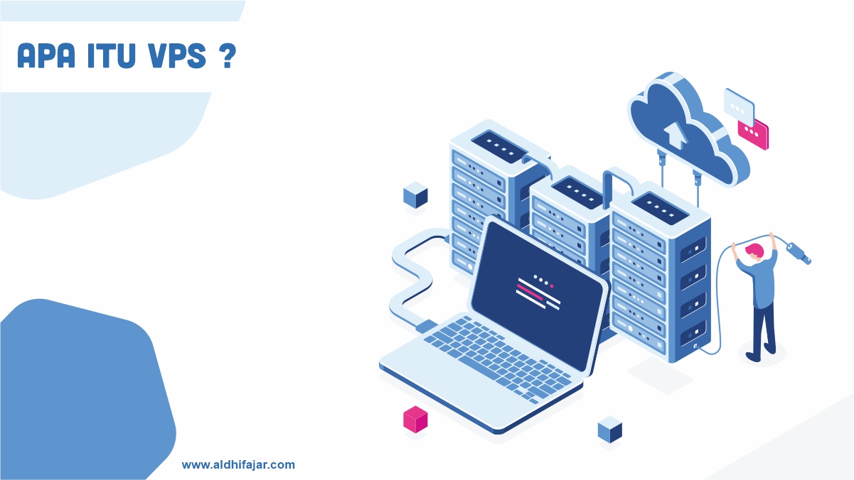 √ Cara Memilih VPS yang Baik: Pengertian dan Fungsi