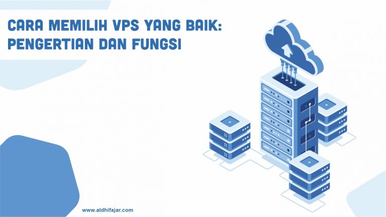 √ Cara Memilih VPS yang Baik: Pengertian dan Fungsi