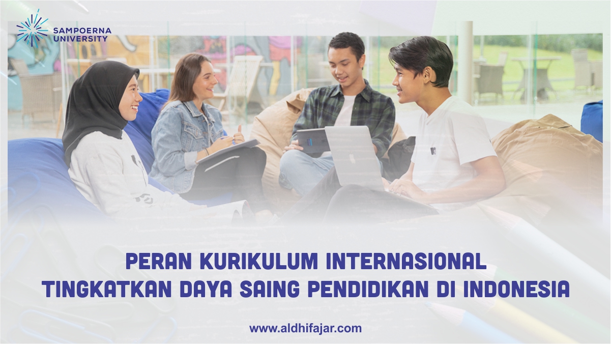 √ Peran Kurikulum Internasional Tingkatkan Daya Saing Pendidikan Global