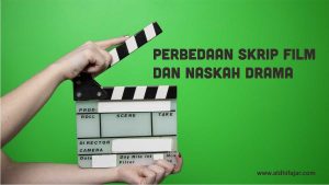 √ Skrip Film dan Naskah Drama: Pengertian, Struktur, dan Contohnya