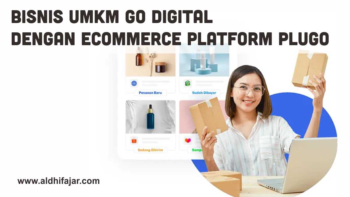 √ Bisnis UMKM Go Digital dengan Ecommerce Platform Plugo